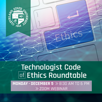 Technologist Code of Ethics Roundtable on Dec 5. Looks Ahead ...